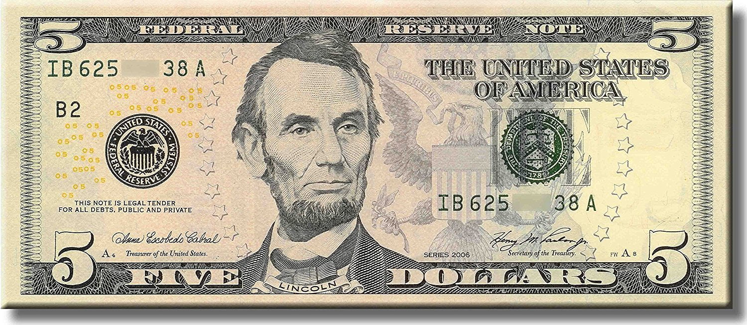 Lincoln Five Dollar Bill, $5 Bill Picture on Stretched Canvas, Wall Art ...
