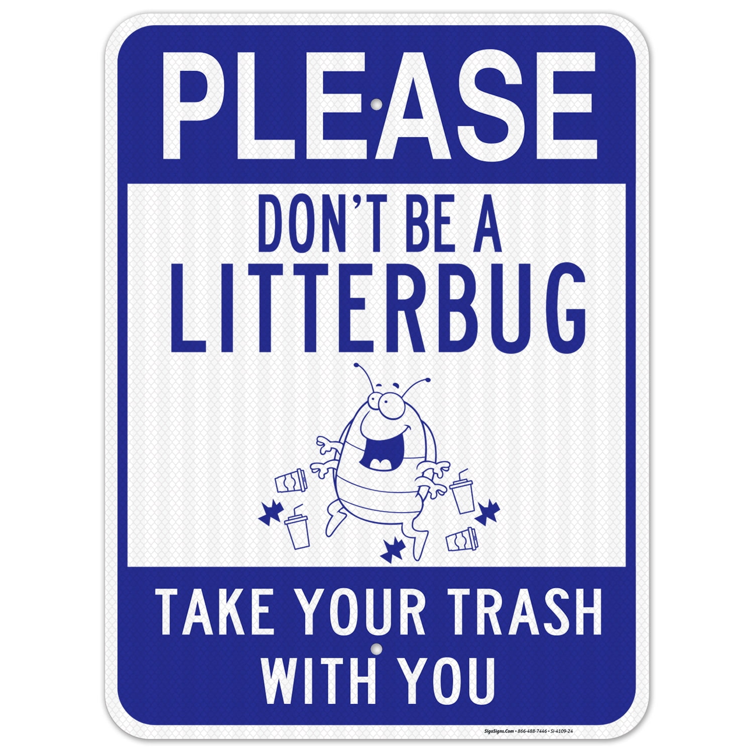 Please Don't Be A Litterbug Sign, - Walmart.com
