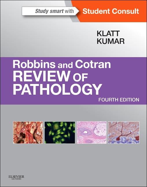 Robbins Pathology: Robbins and Cotran Review of Pathology (Edition 4 ...