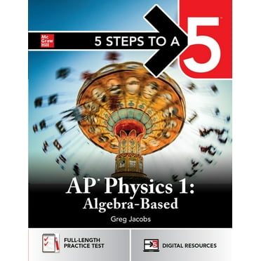 Sterling Test Prep AP Physics 1 Review : Complete Content Review for AP ...