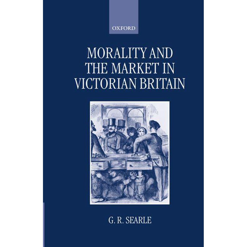 Morality and the Market in Victorian Britain (Hardcover) - Walmart.com ...