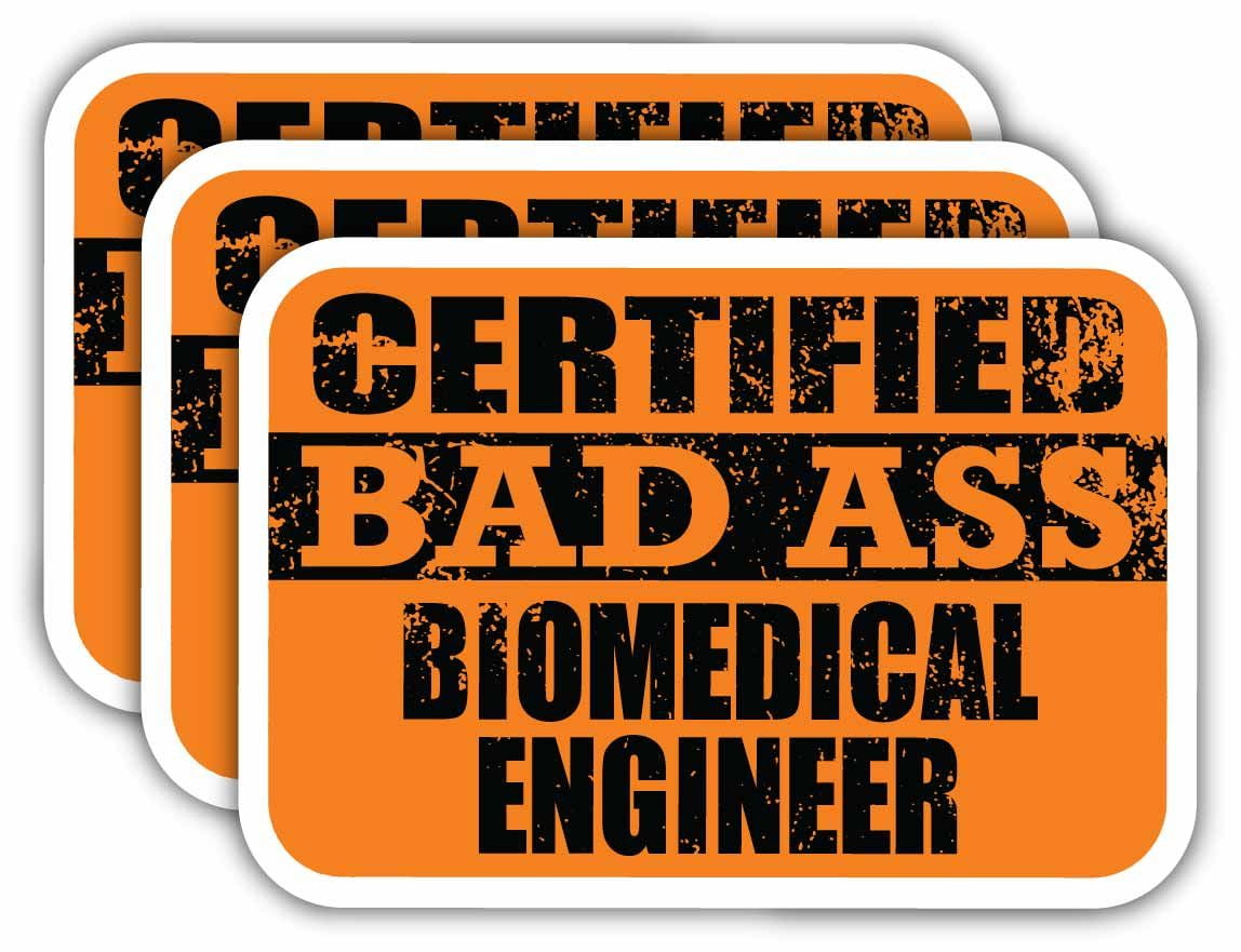(x3) Certiefied Bad Ass Biomedical Engineer Stickers | Cool Funny ...