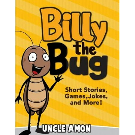 Billy the Bug: Short Stories, Games, Jokes, and More! (Fun Time Series ...