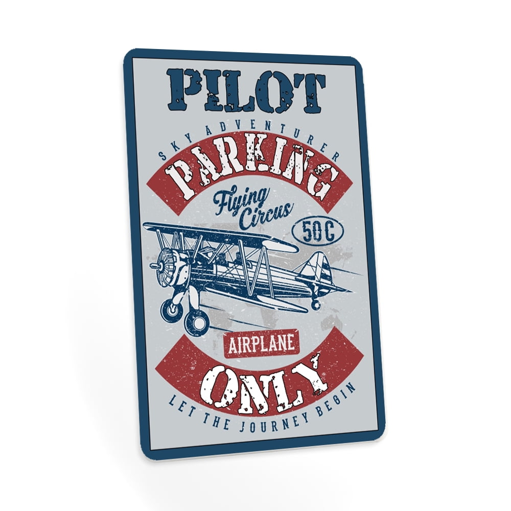 Pilot Parking Only, Parking Signs, Plane Parking, Novelty Sign, 8x12 ...