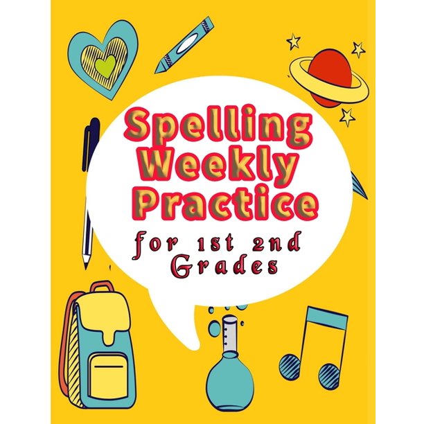 Spelling Weekly Practice For 1st 2nd Grades 1st Grade Spelling spelling-weekly-practice-for-1st-2nd-grades-1st-grade-spelling