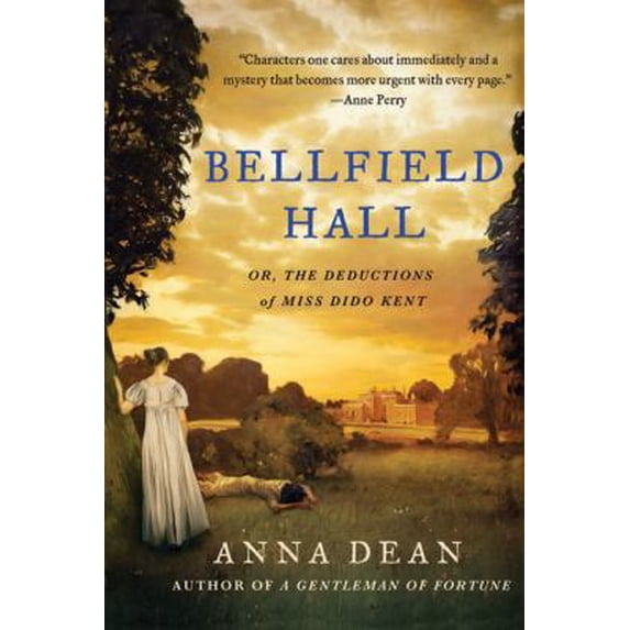 Pre-Owned Bellfield Hall: Or, the Deductions of Miss Dido Kent ...