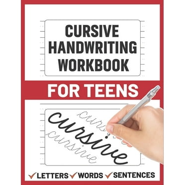 Cursive Handwriting Workbook for Teens: Comprehensive Learning and ...