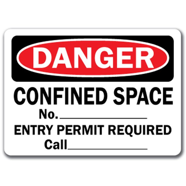 Danger Sign - Confined Space No. ___ Entry Permit Required Call ...