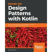 Hands-On Design Patterns with Kotlin (Paperback) - Walmart.com