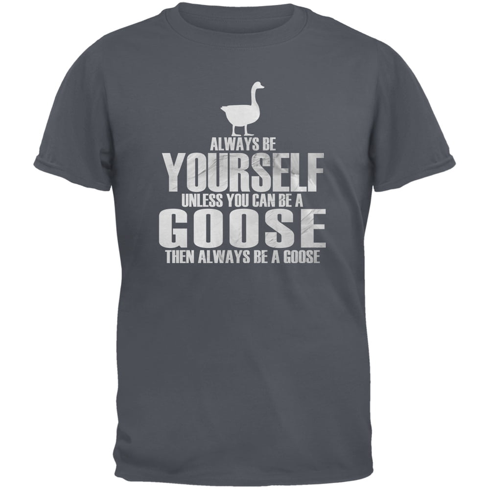Click here for Old Glory Always Be Yourself Goose Charcoal Grey A... prices