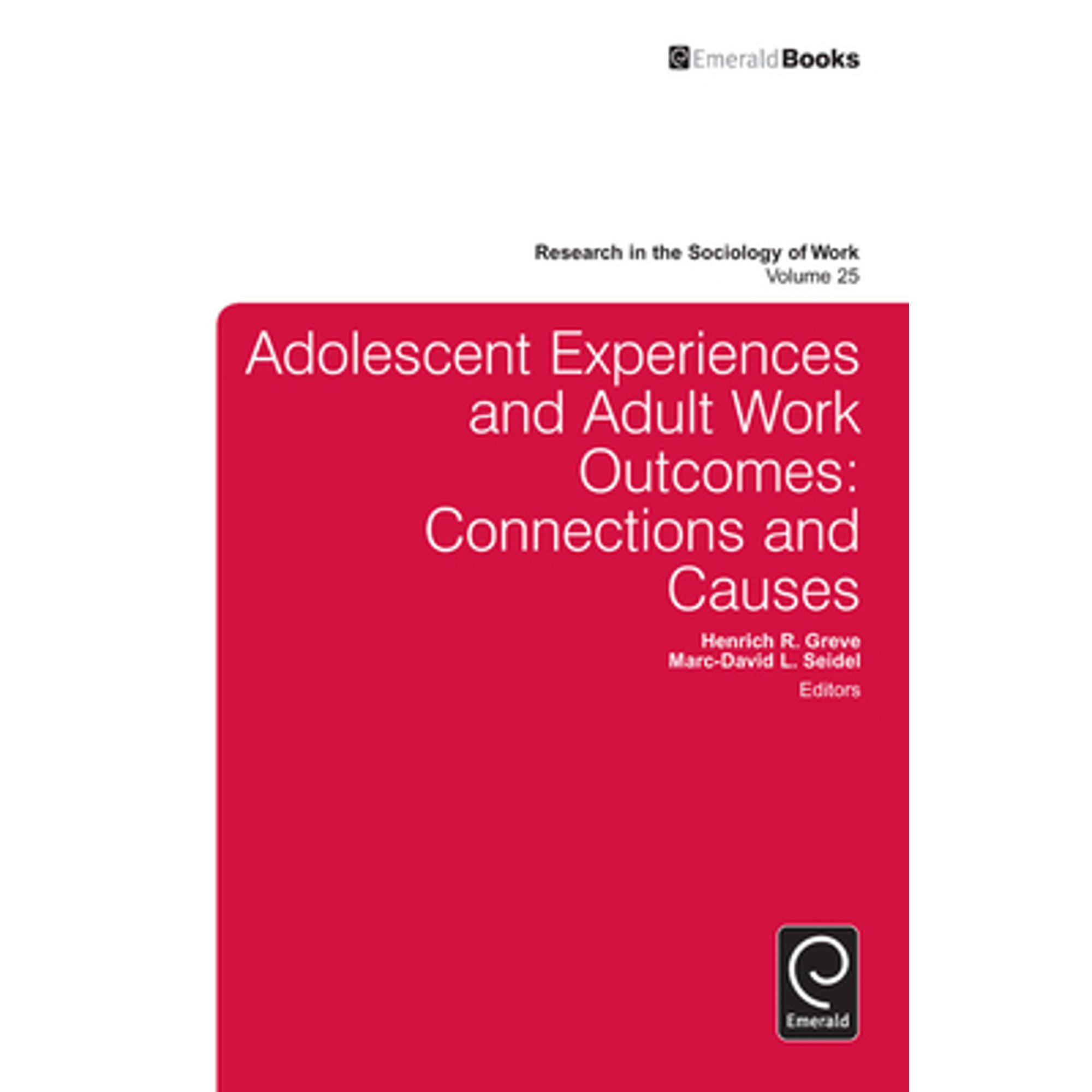 Pre-Owned Adolescent Experiences and Adult Work Outcomes: Connections ...