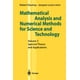 Mathematical Analysis and Numerical Methods for Science and Technology ...