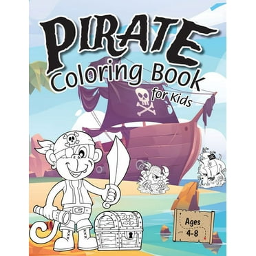 Pirate Activity Book For Kids Ages 4-8: Fun Activity Book Featuring ...