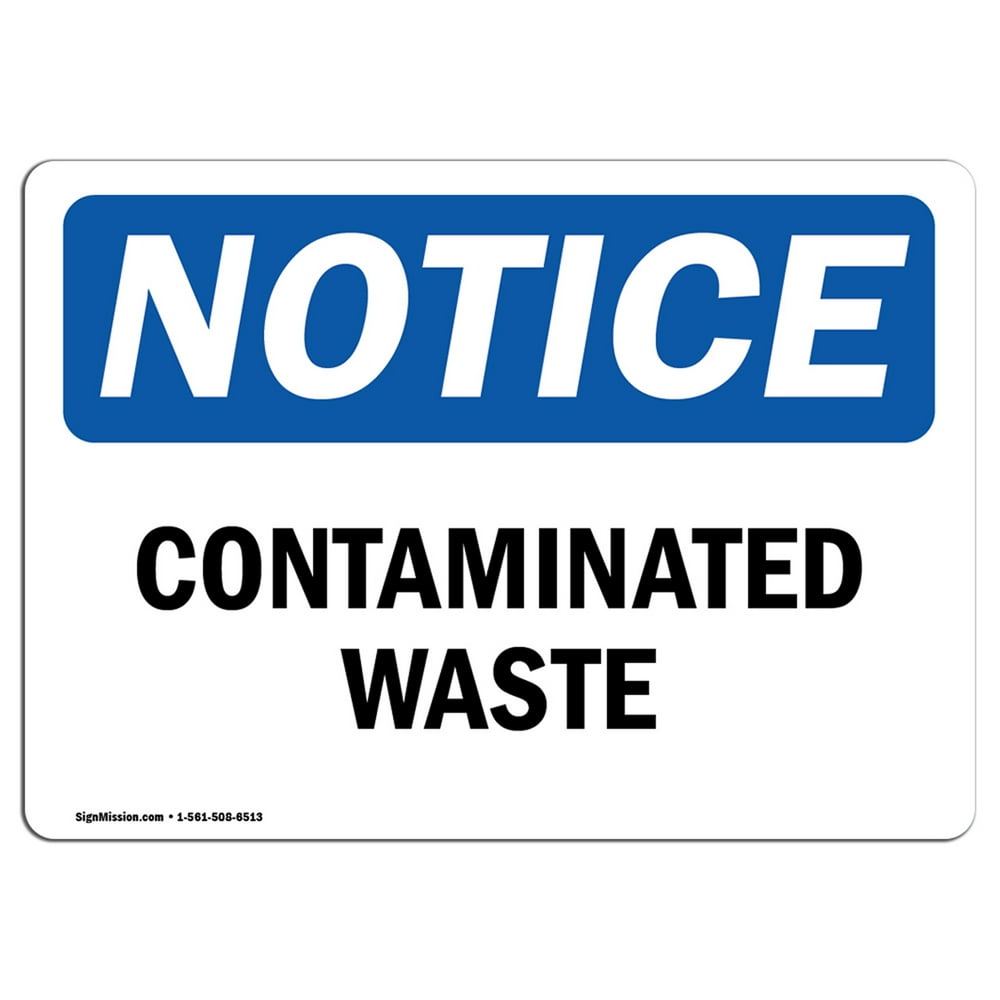 OSHA Notice - Contaminated Waste Sign | Heavy Duty Sign or Label ...