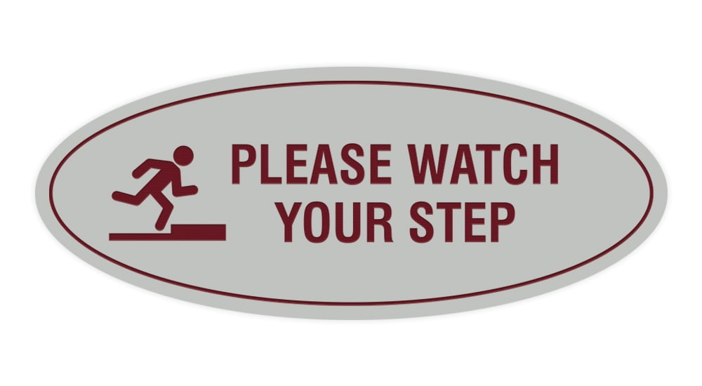 Oval Classy Please Watch Your Step Sign (Light Grey / Burgundy) - Large ...