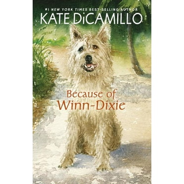 Because of Winn-Dixie Anniversary Edition, (Hardcover) - Walmart.com