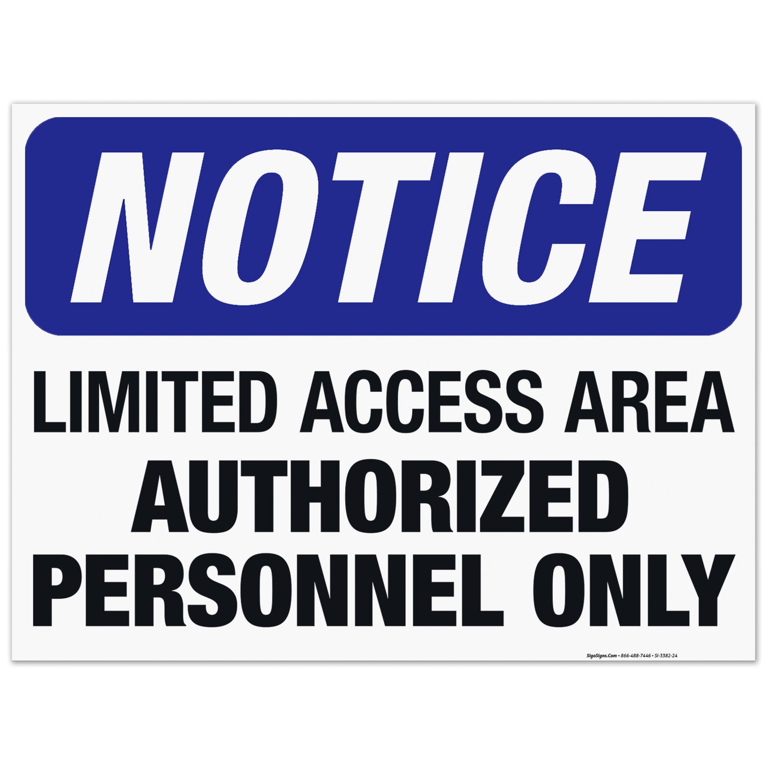 Limited Access Area Authorized Personnel Only Sign , OSHA Sign, 18x24 ...