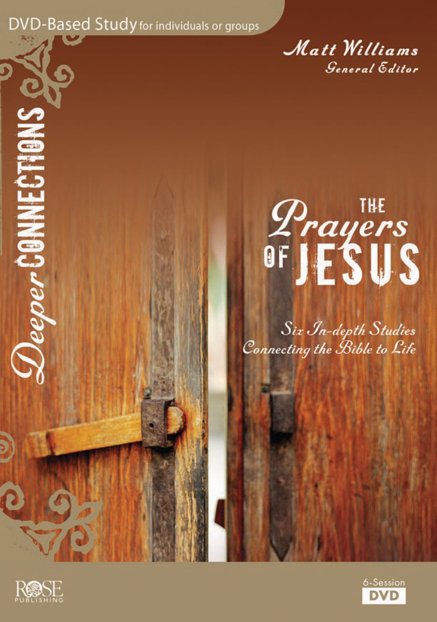 DVD The Prayers Of Jesus DVD Based Bible Study Deeper Connections dvd-the-prayers-of-jesus-dvd-based-bible-study-deeper-connections