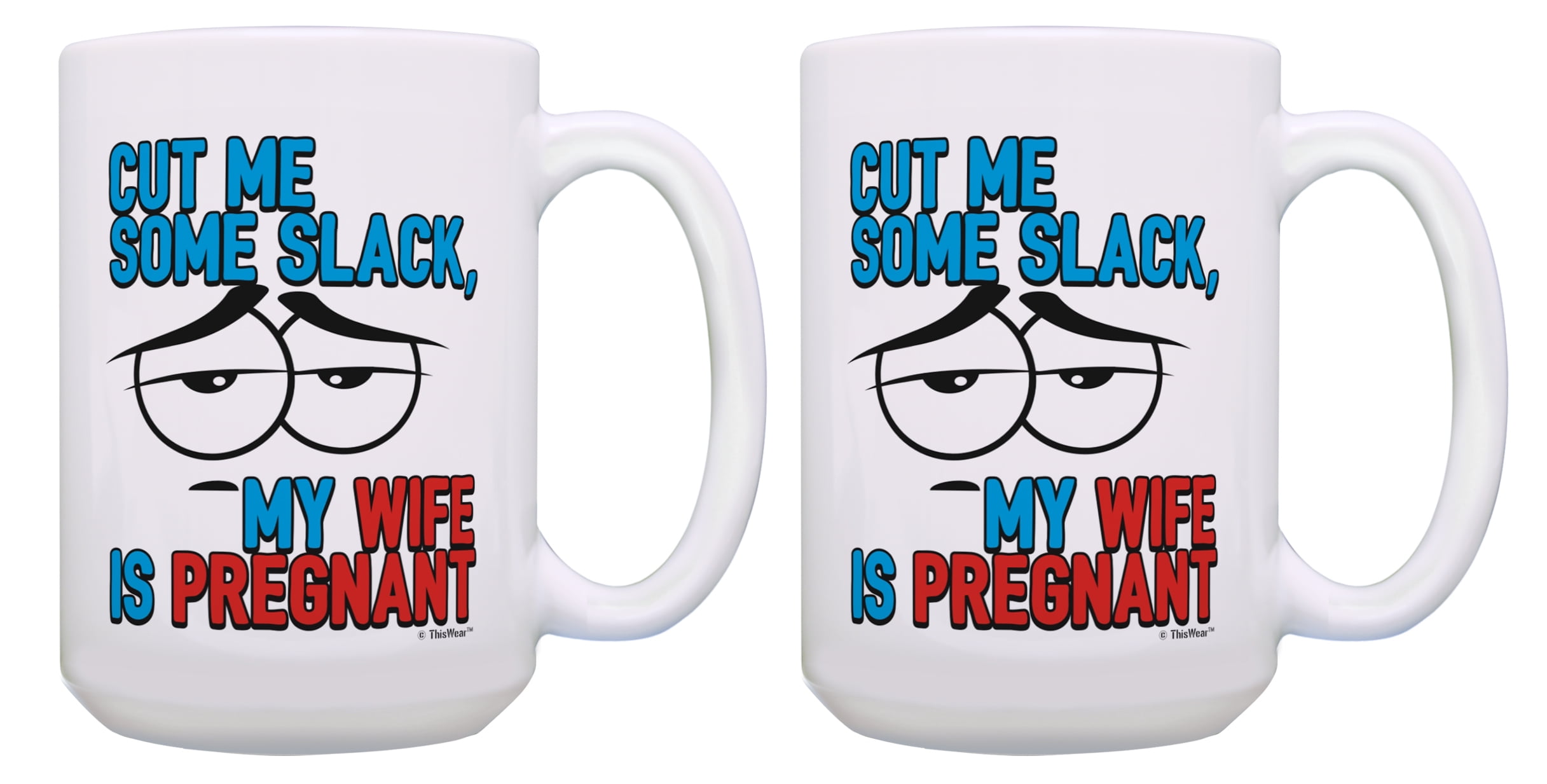 ThisWear New Dad Mug Cut Me Some Slack My Wife Is Pregnant New Dad Gift ...