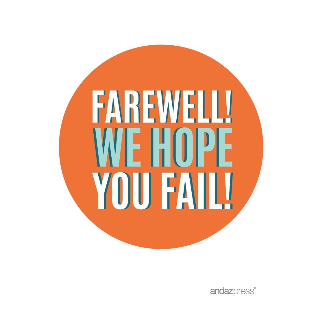 Funny Farewell Retirement Party Decorations, Farewell! We Hope You Fail ...