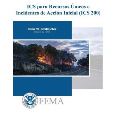 ICS Para Recursos Unicos E Incidentes de Accion Inicial (ICS 200): Guia ...