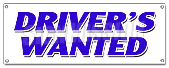 DRIVERS WANTED BANNER SIGN cdl taxi limousine bus truck delivery ...