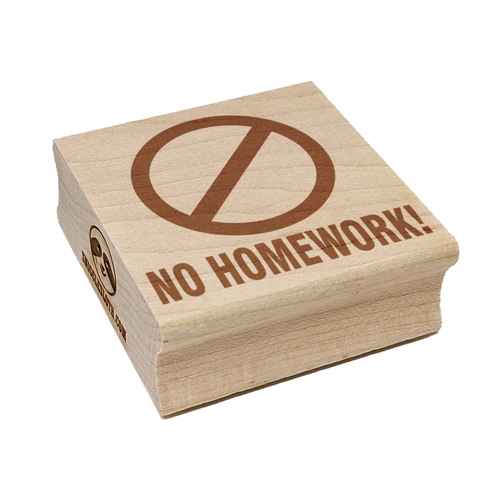 No Homework Teacher Motivation Square Rubber Stamp Stamping ...