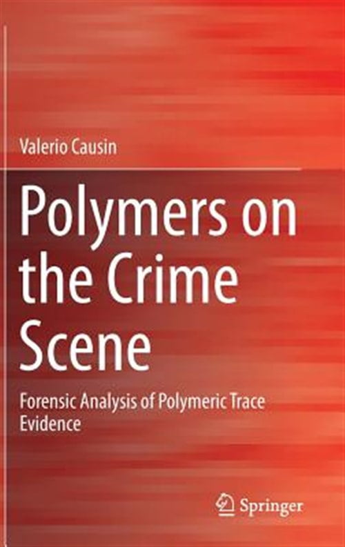 Pre-Owned Polymers on the Crime Scene: Forensic Analysis of Polymeric ...