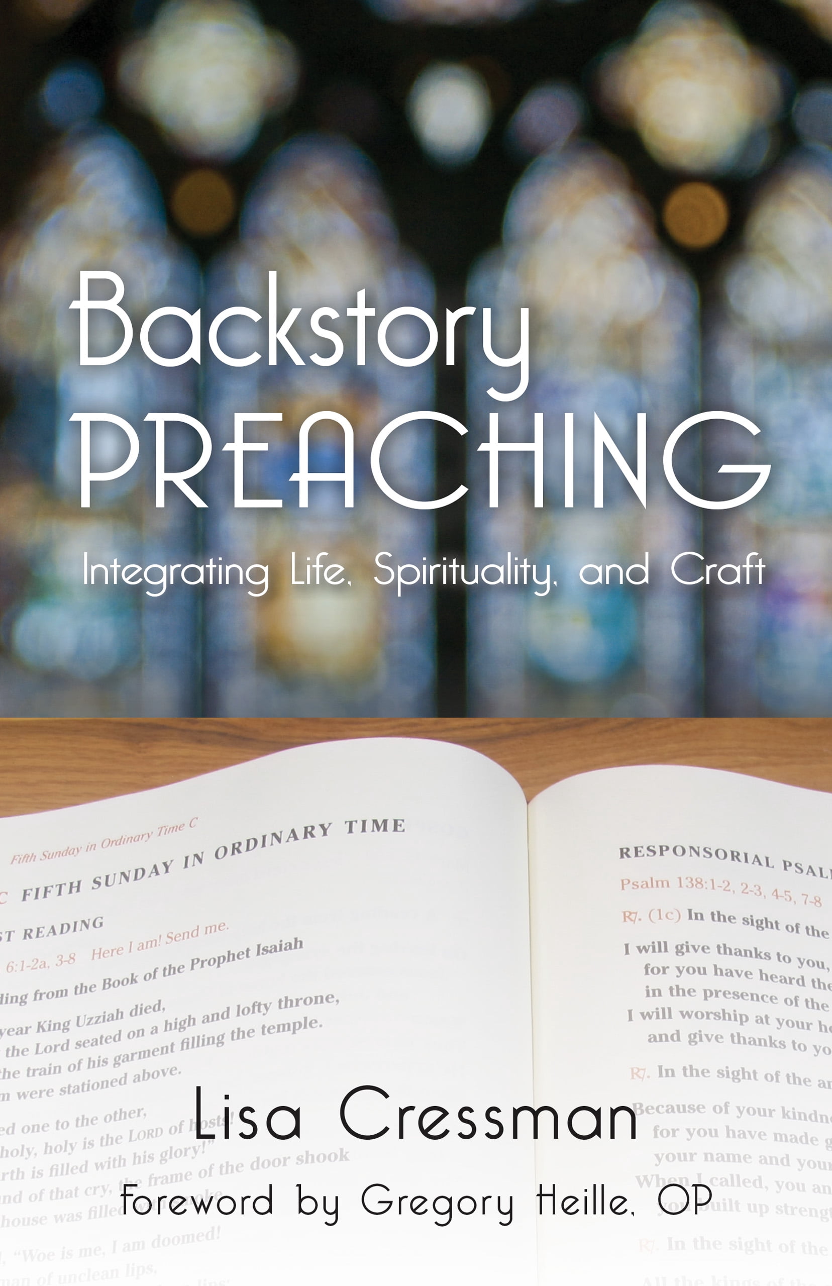 Backstory Preaching : Integrating Life, Spirituality, and Craft ...