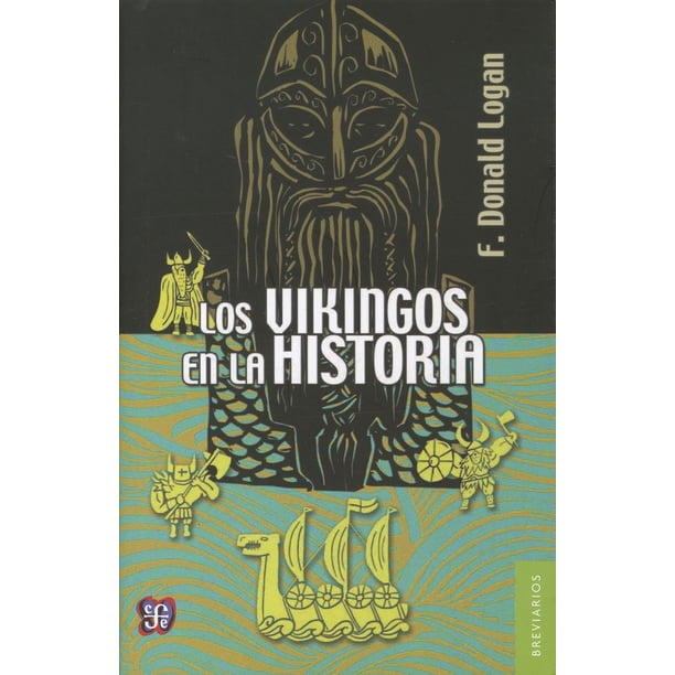 LOS VIKINGOS EN LA HISTORIA FONDO DE CULTURA ECONOMICA | Bodega Aurrera ...