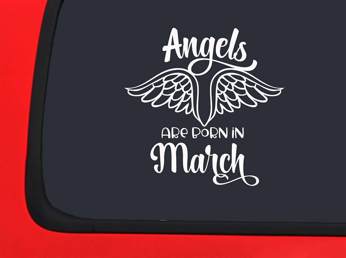 Car Sticker Angels Are Born In March Heaven Birthday Month Wings Car ...