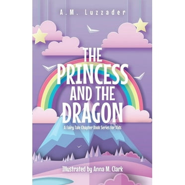 The Princess and the Pegasus: A Fairy Tale Chapter Book Series for Kids ...