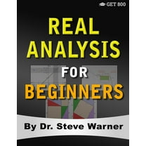 Pure Mathematics for Beginners: A Rigorous Introduction to Logic, Set Theory, Abstract Algebra ...