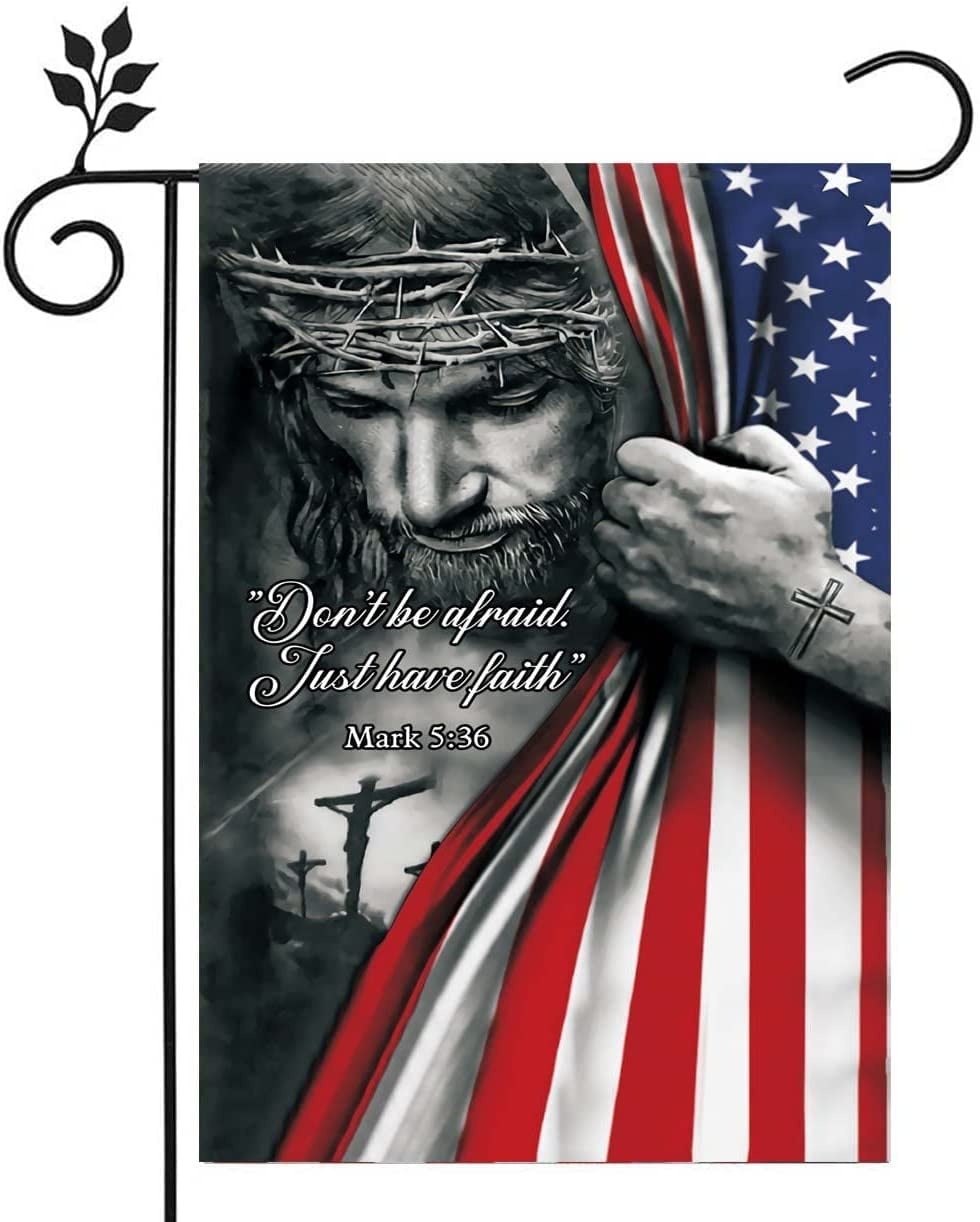 SPXUBZ Garden Flag, American Flag Jesus Don't Be Afraid Just Have Faith ...