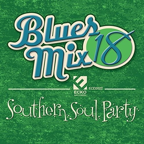 Various Artist - Blues Mix 18 Southern Soul Party [CD] - Walmart.com