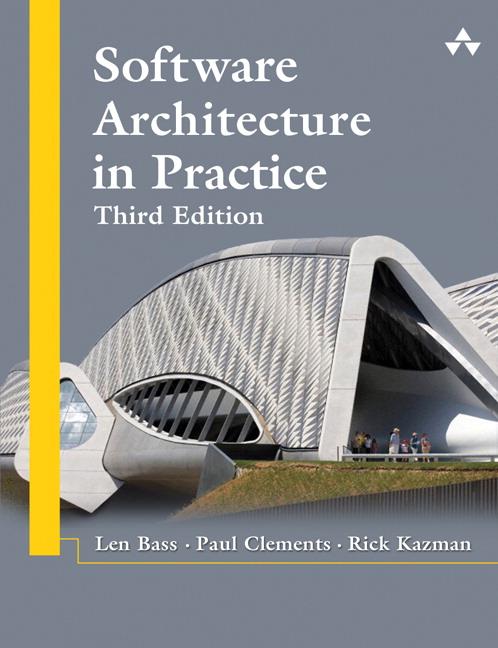 SEI Software Engineering: Software Architecture in Practice (Edition 3 ...