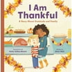 I Am Thankful: A Thanksgiving Book for Kids - Walmart.com