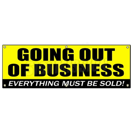 72" Going Out of Business Banner Sign Closeout Save Big Huge Must go ...