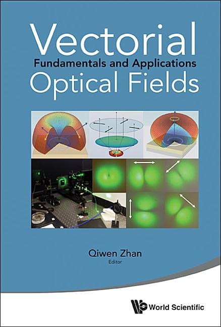 Vectorial Optical Fields: Fundamentals and Applications (Hardcover ...