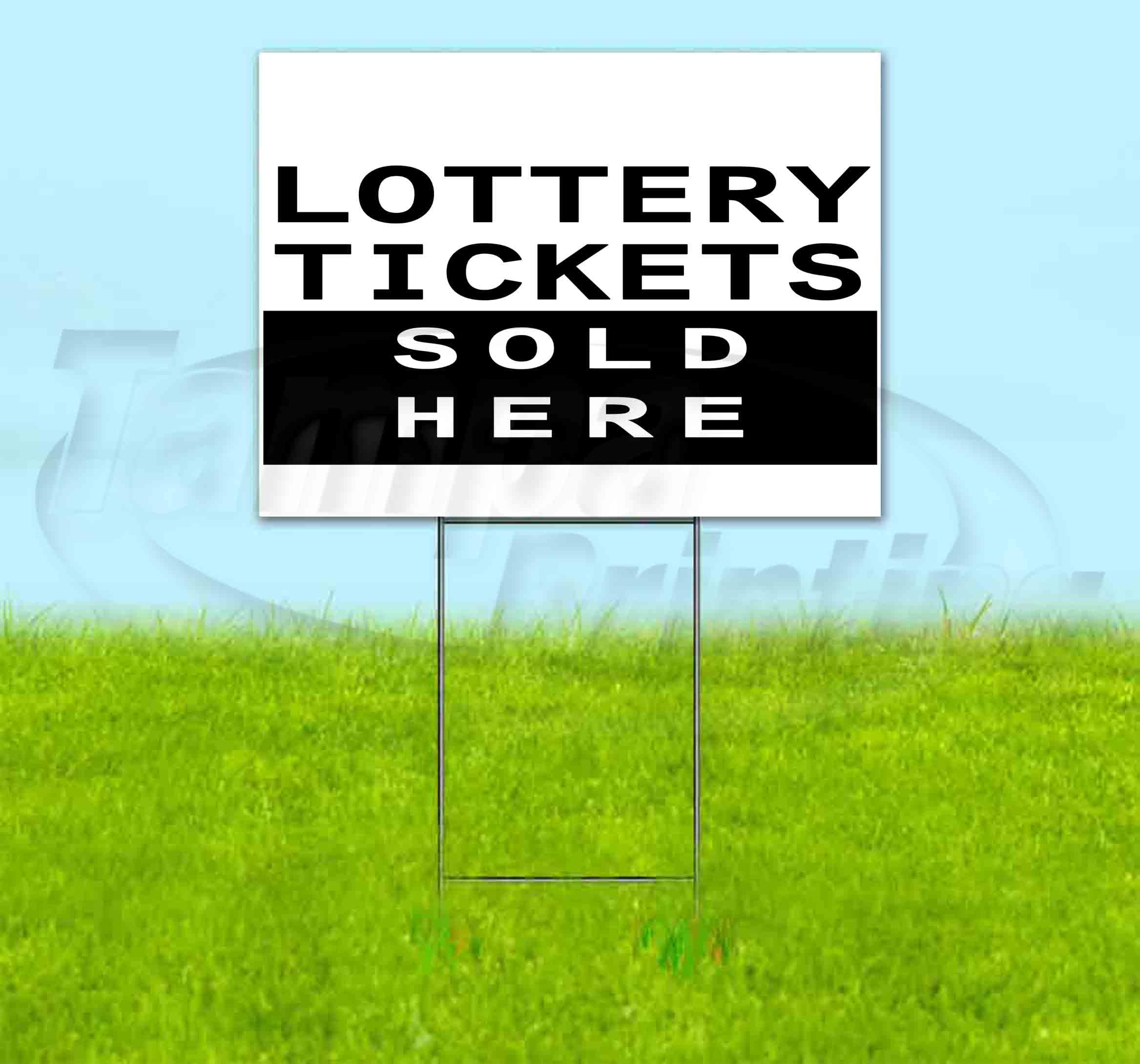 Lottery Tickets Sold Here (18" x 24") Yard Sign, Includes Metal Step ...