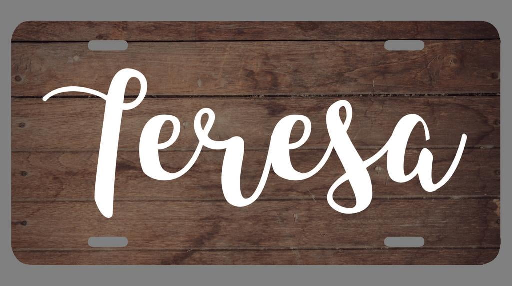 Teresa Name Wood Style License Plate Tag Vanity Novelty Metal | UV ...