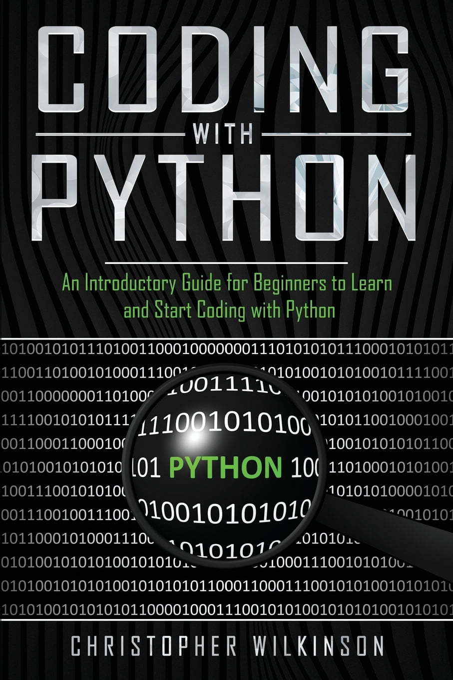 Coding With Python Coding With Python An Introductory Guide For Beginners To Learn And Start