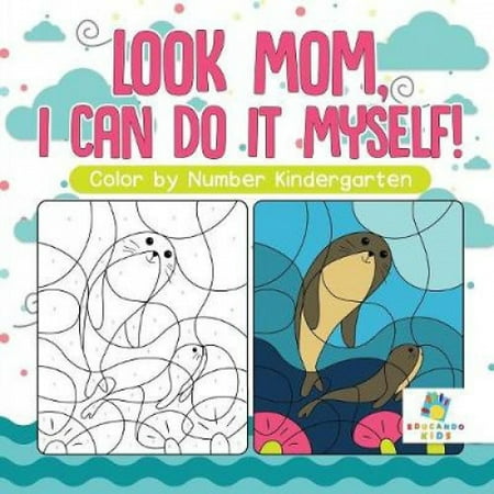 Look Mom, I Can Do It Myself! - Color by Number Kindergarten | Walmart ...