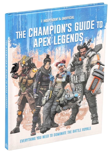 Apex Legends: Ultimate Champion's Guide (Hardcover) - Walmart.com
