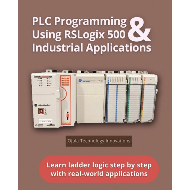 PLC Programming Using RSLogix 500 & Industrial Applications : Learn ...