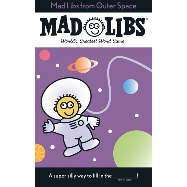 Mad Libs: Mad Libs from Outer Space : World's Greatest Word Game ...