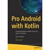 Learn Kotlin for Android Development: The Next Generation Language for Modern Android Apps ...