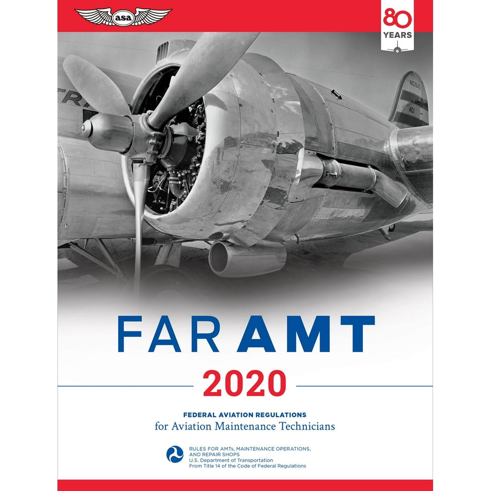 Far/Aim: Far-Amt 2020 : Federal Aviation Regulations for Aviation ...