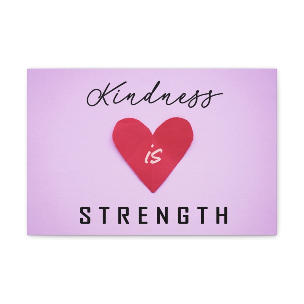 Inspirational Wall Art Kindness Strength Motivational Print Ready to ...
