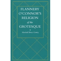 The Incarnational Art of Flannery O'Connor - Walmart.com